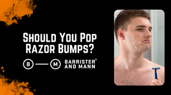 Should You Pop Razor Bumps? Here’s the Better Fix – Barrister and Mann LLC